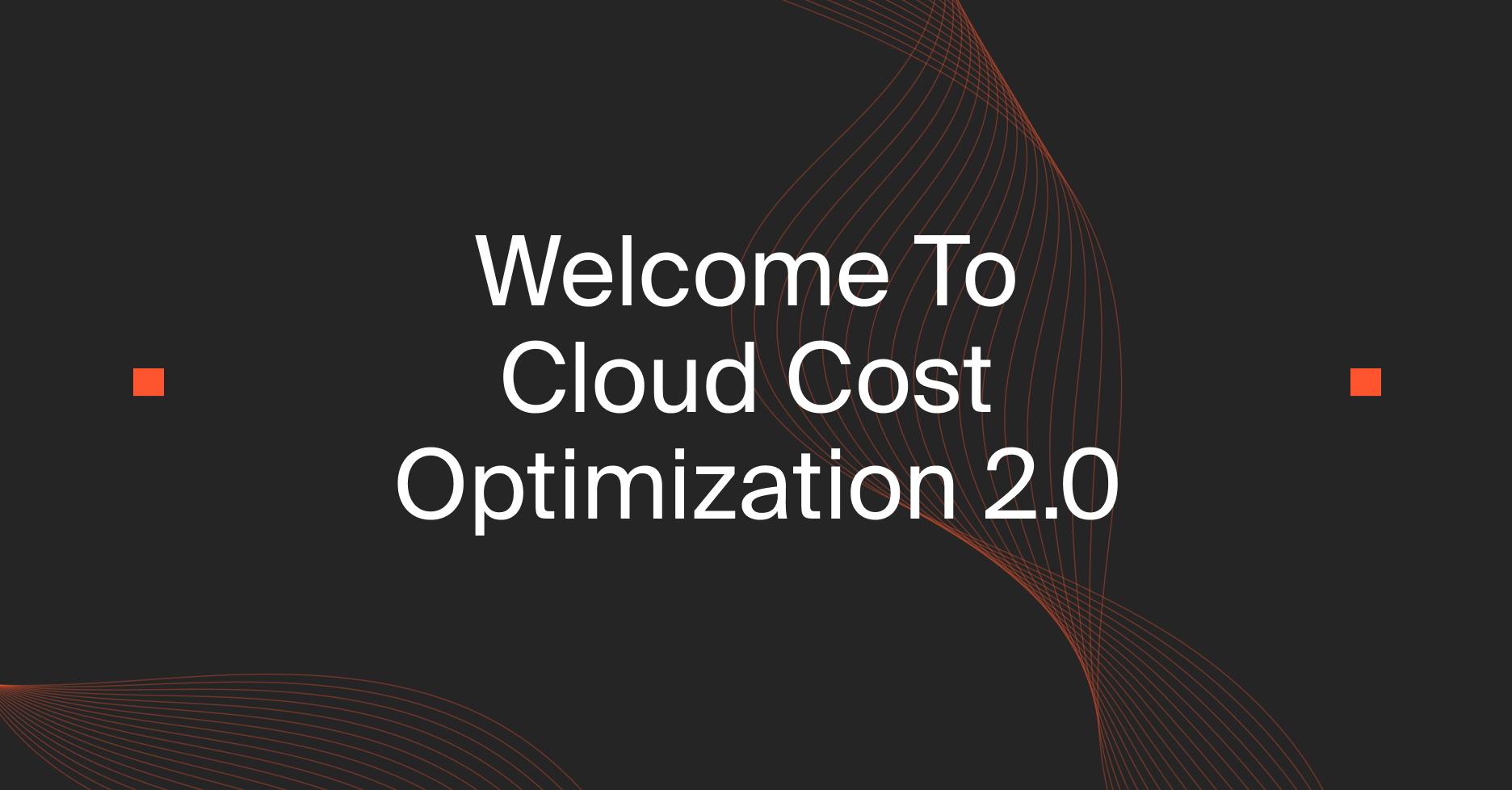 Webinar: Welcome To Cloud Cost Optimization 2.0 | CloudZero