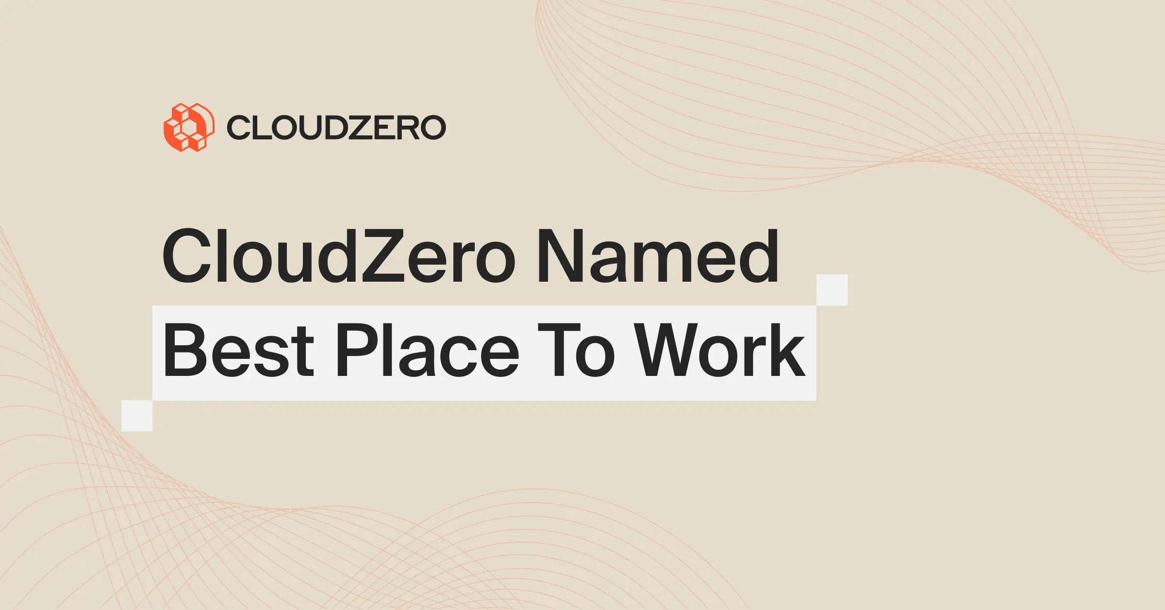 CloudZero Named To 2024 Best Places To Work List
