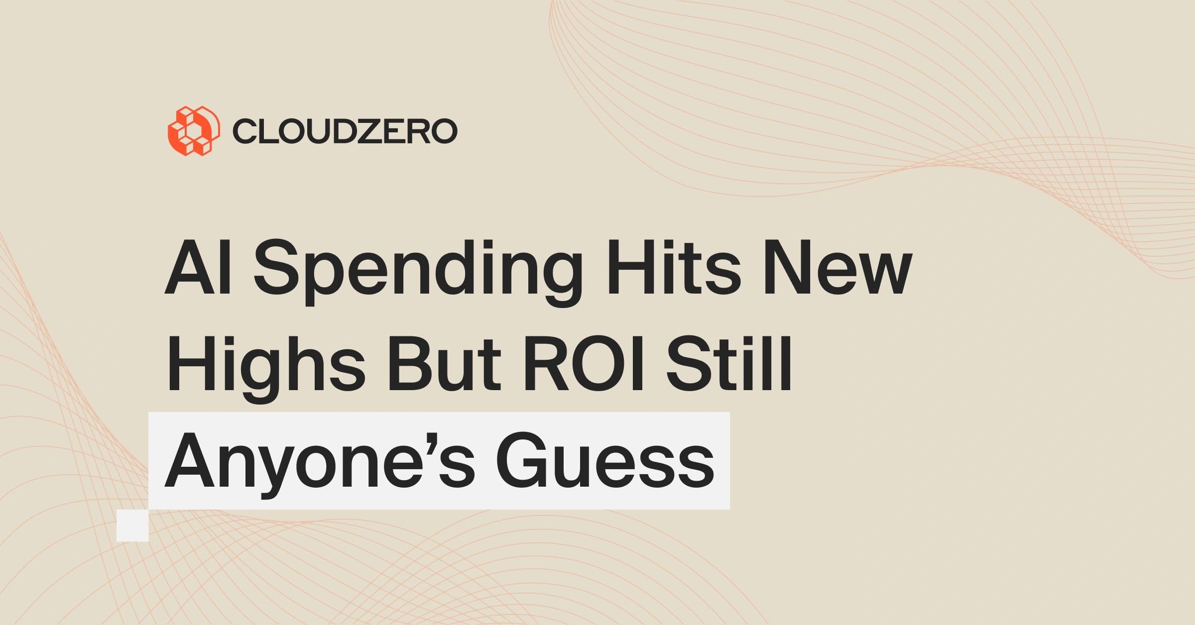 AI Costs Climb 36% But ROI Still Unclear, Report Finds | CloudZero