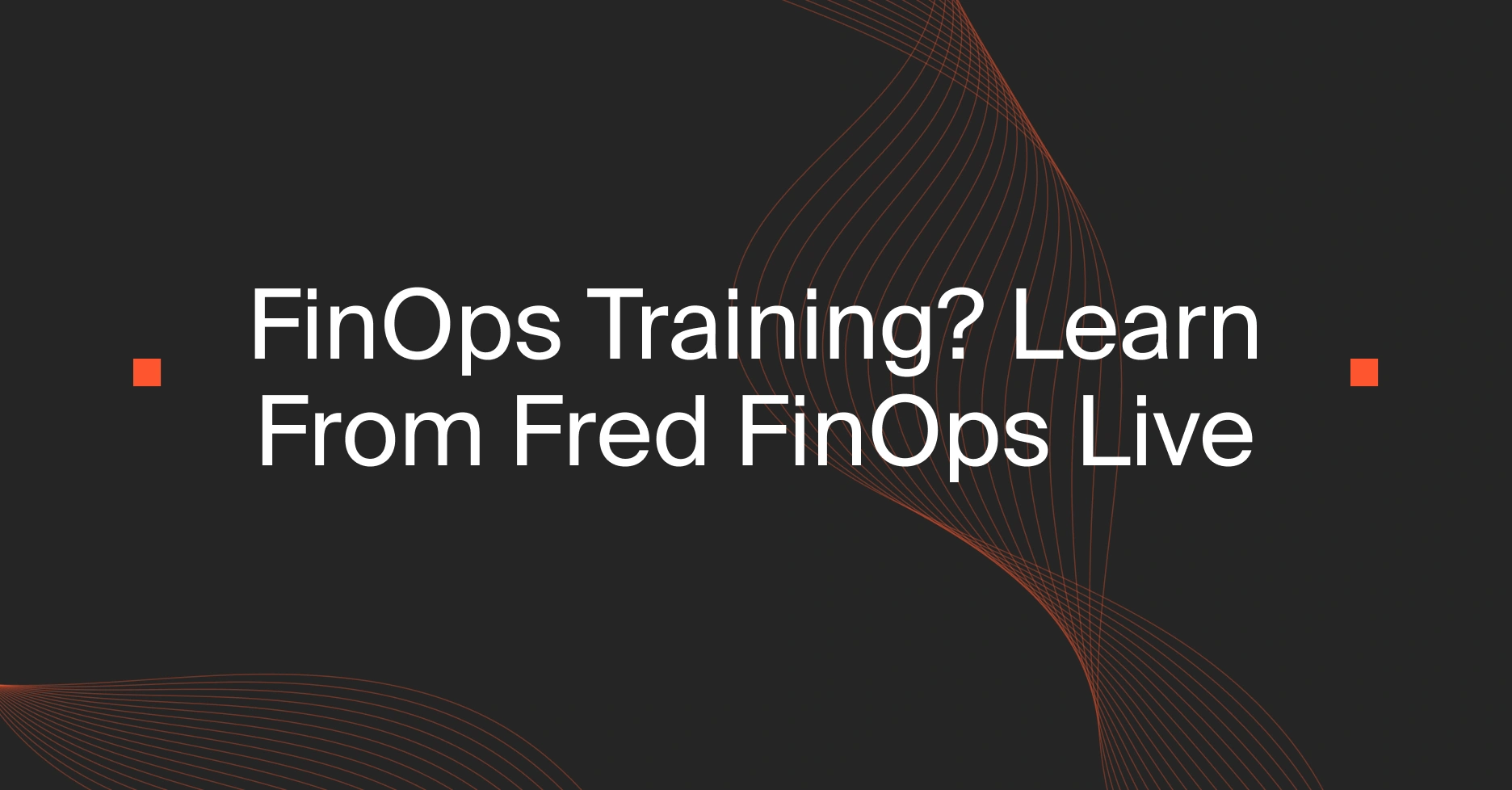 FinOps Training At Scale: Proven Strategies With Fred FinOps (Larry ...